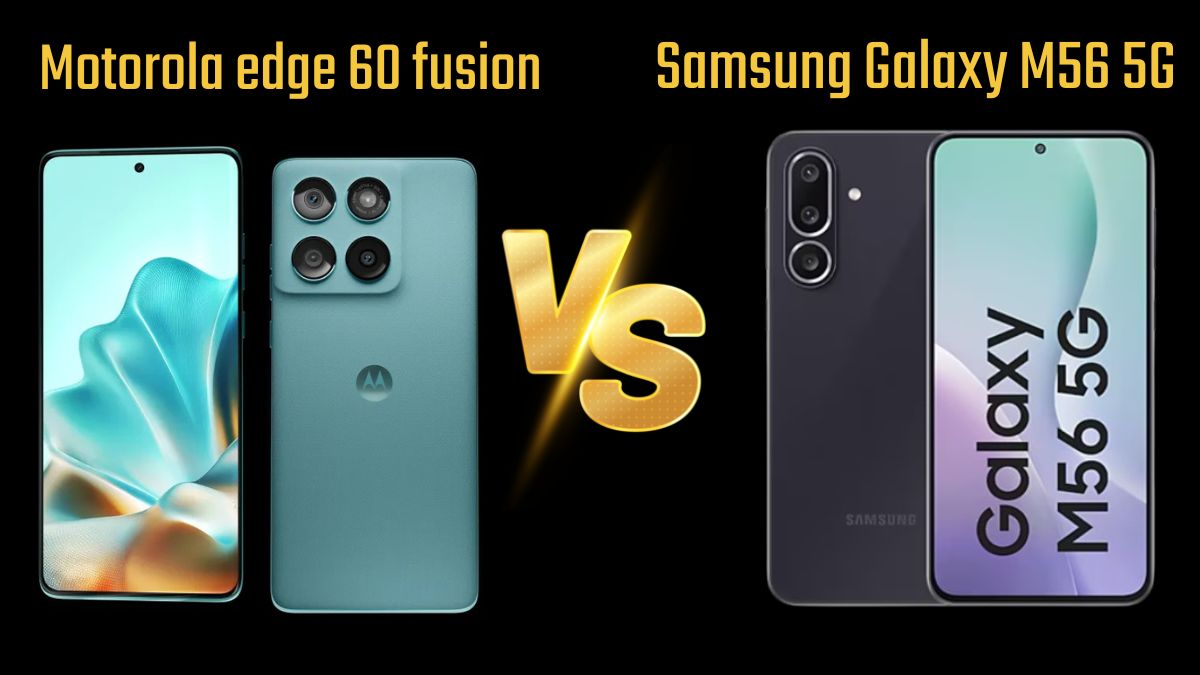 Samsung Galaxy F56 5G vs Motorola Edge 60 Pro: मिड-रेंज सेगमेंट में कौन है आपके लिए परफेक्ट ...